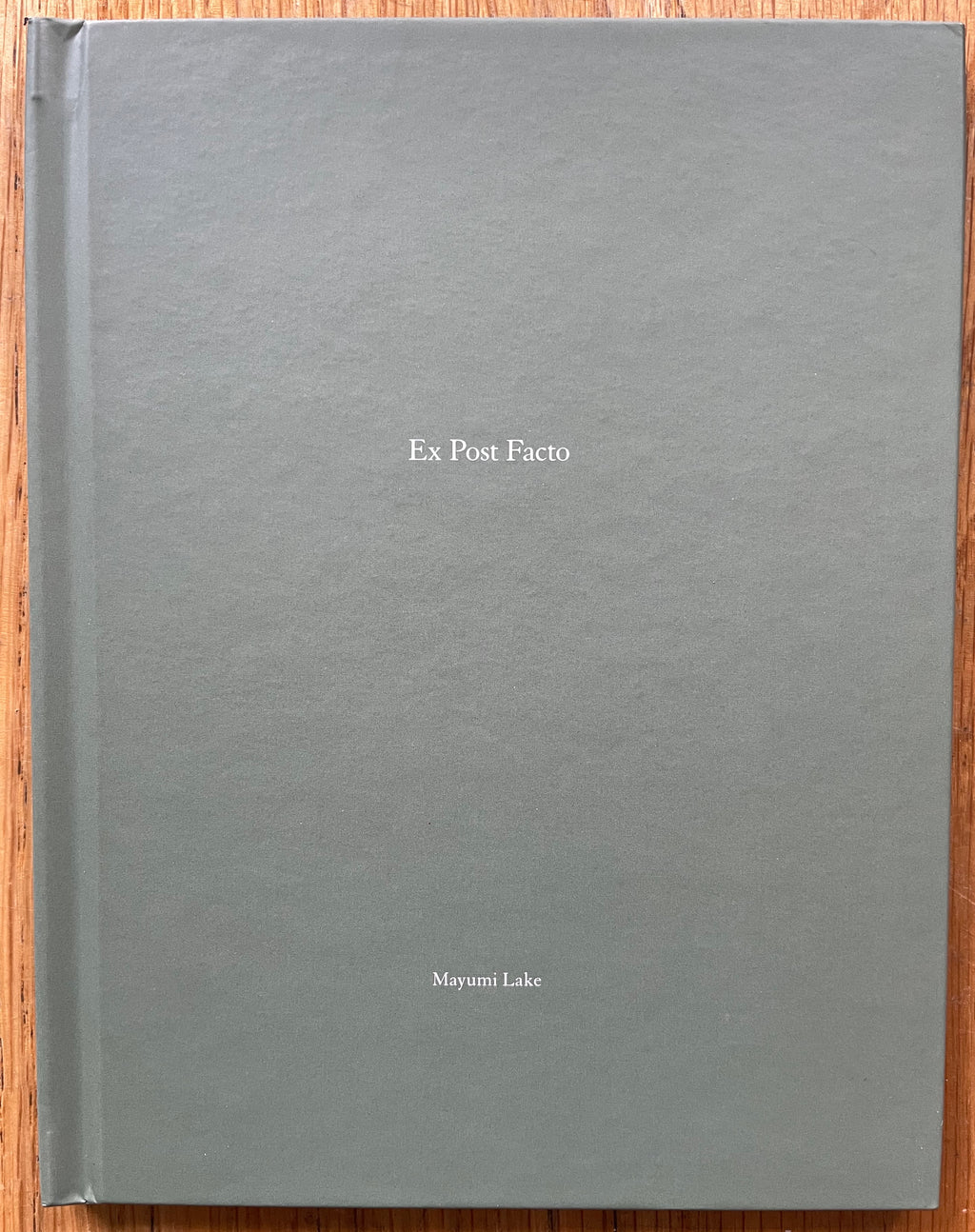 Buy Ex Post Facto (One Picture Book) by Mayumi Lake Nazraeli ...