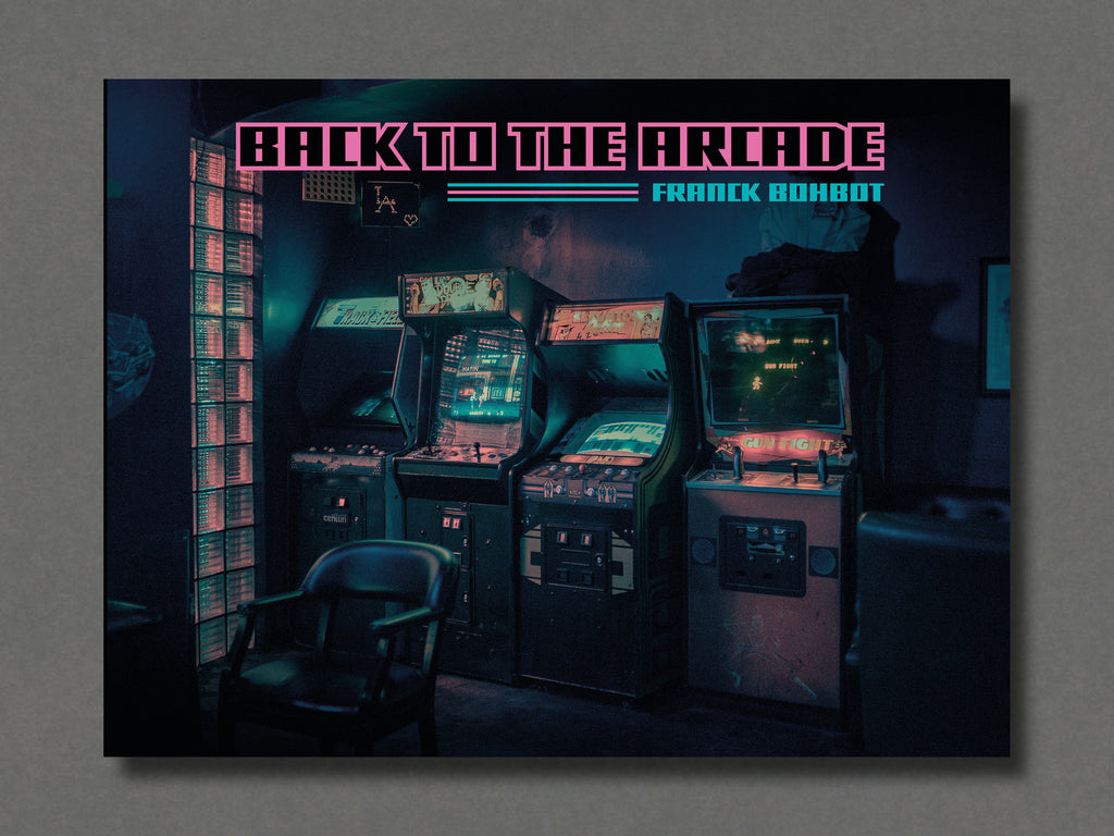 Buy Back To The Arcade by Franck Bohbot Online – Setanta Books