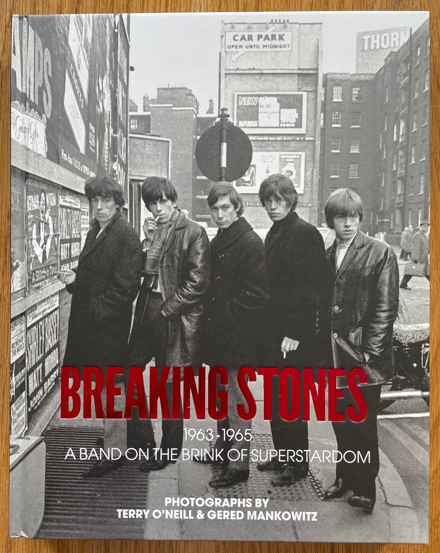 Breaking Stones by Gered Mankowitz and Terry O'Neill – Setanta Books