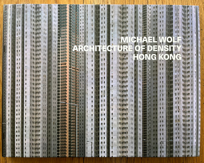 Buy Architecture of Density Hong Kong by Michael Wolf photography book ...