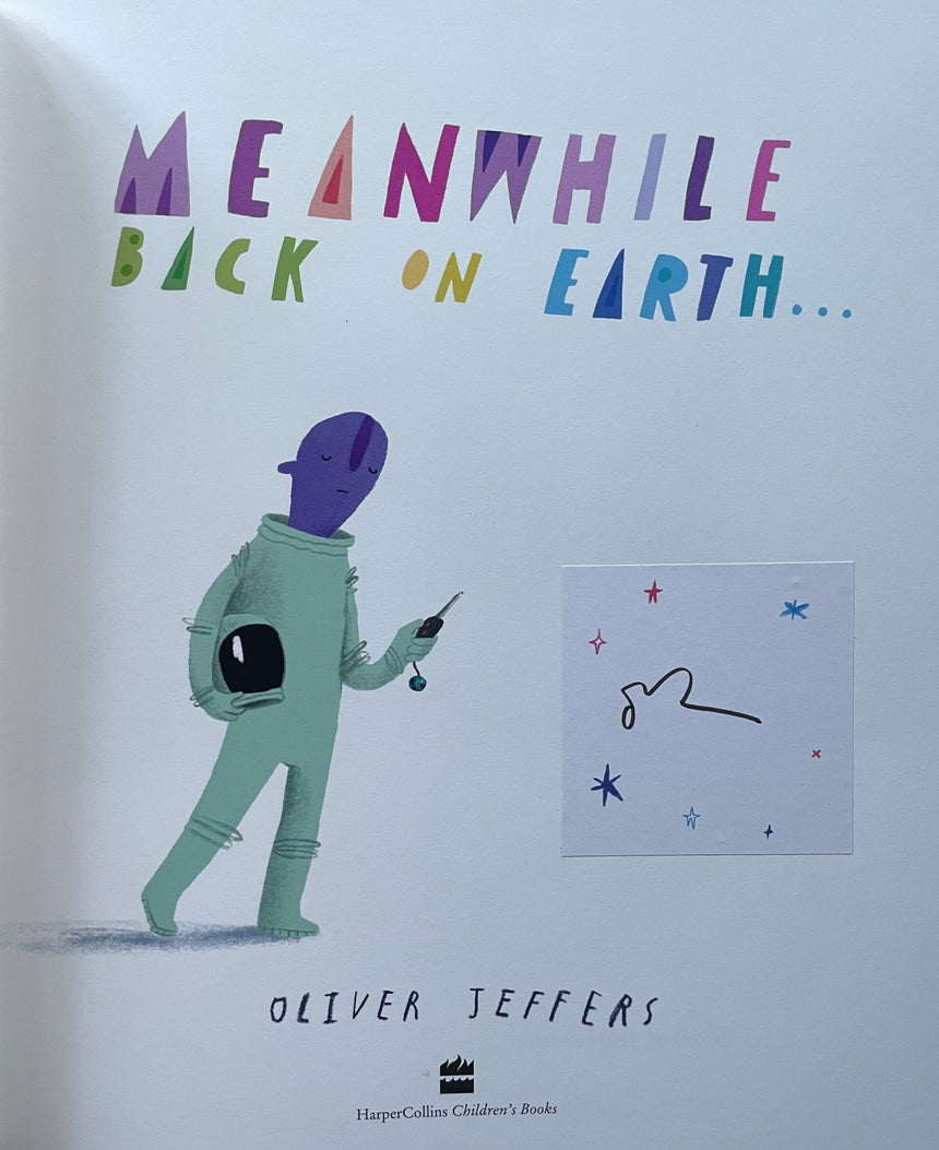 Buy Meanwhile Back on Earth signed by Oliver Jeffers online – Setanta Books