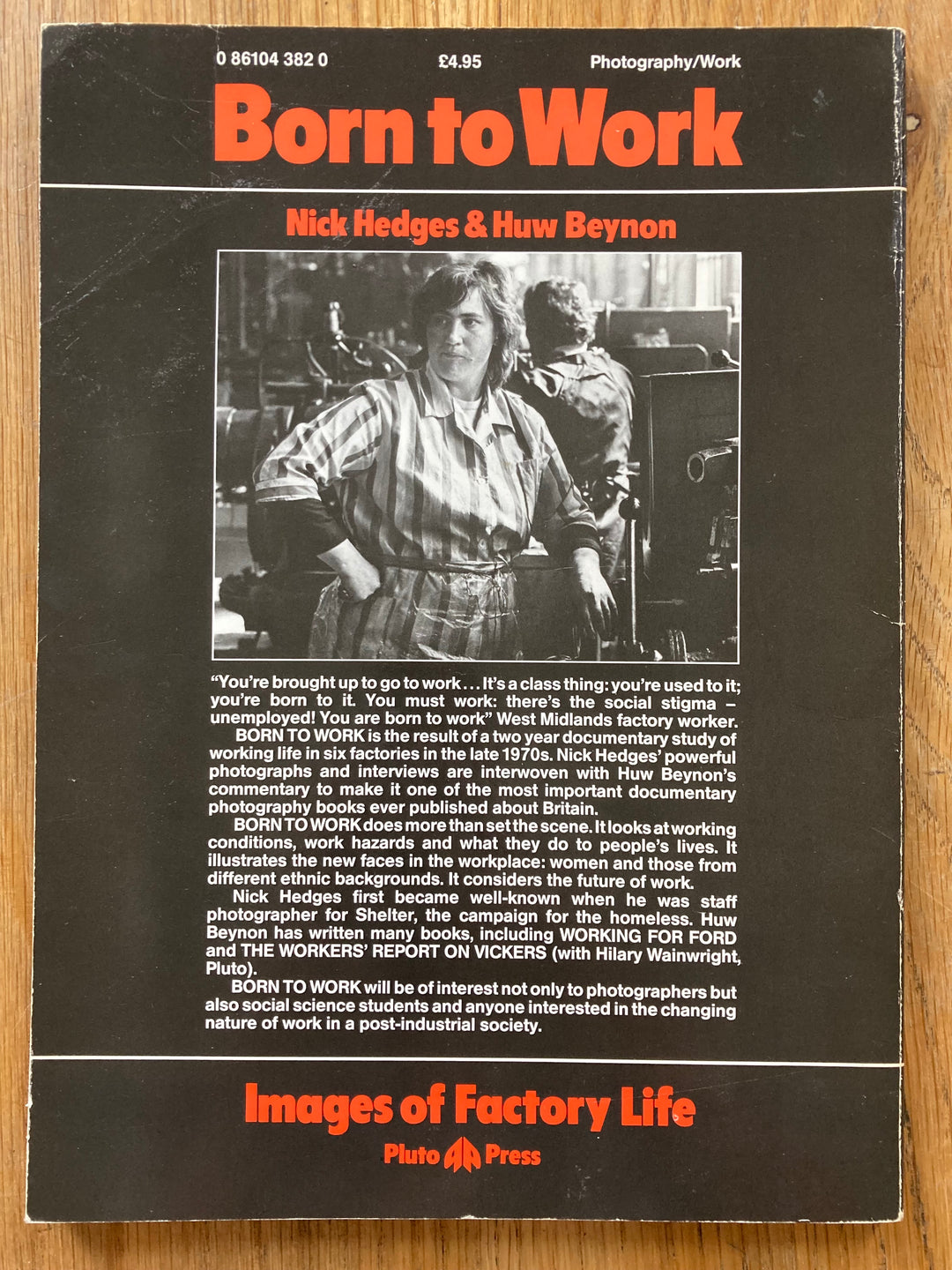 Buy Born to Work by Nick Hedges and Huw Beynon | Rare Photography for ...