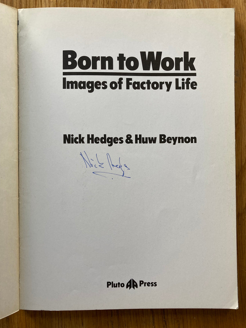Buy Born to Work by Nick Hedges and Huw Beynon | Rare Photography for ...