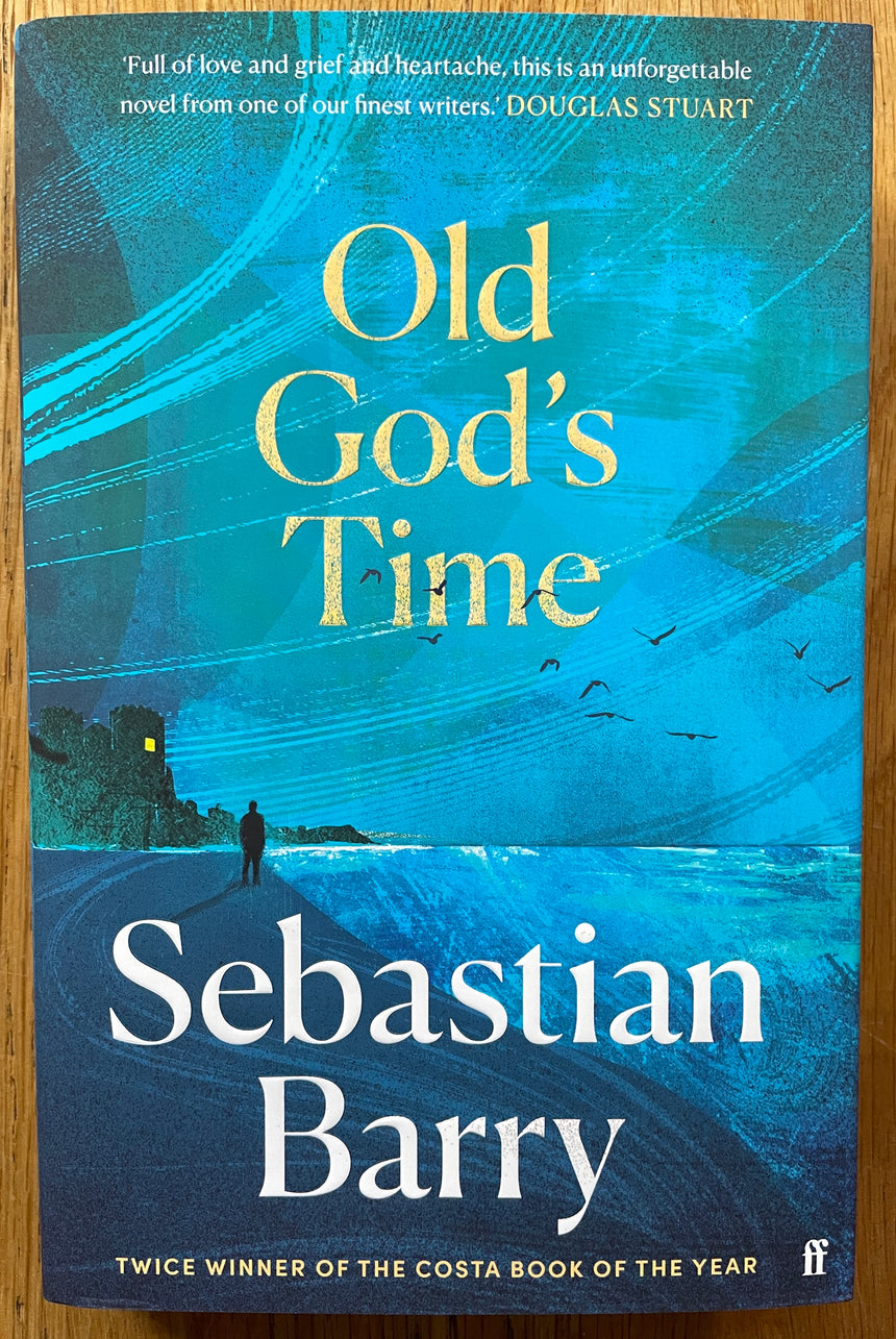 Buy Old God's Time Sebastian Barry book signed new – Setanta Books