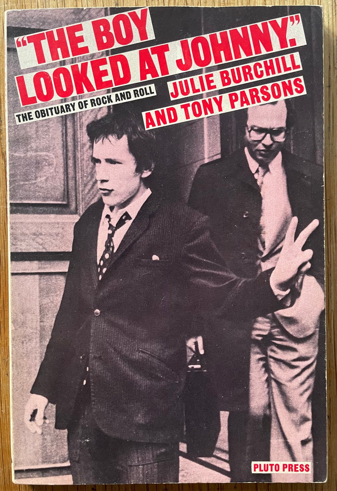 The Boy Looked at Johnny by Julie Burchill and Tony Parsons – Setanta Books