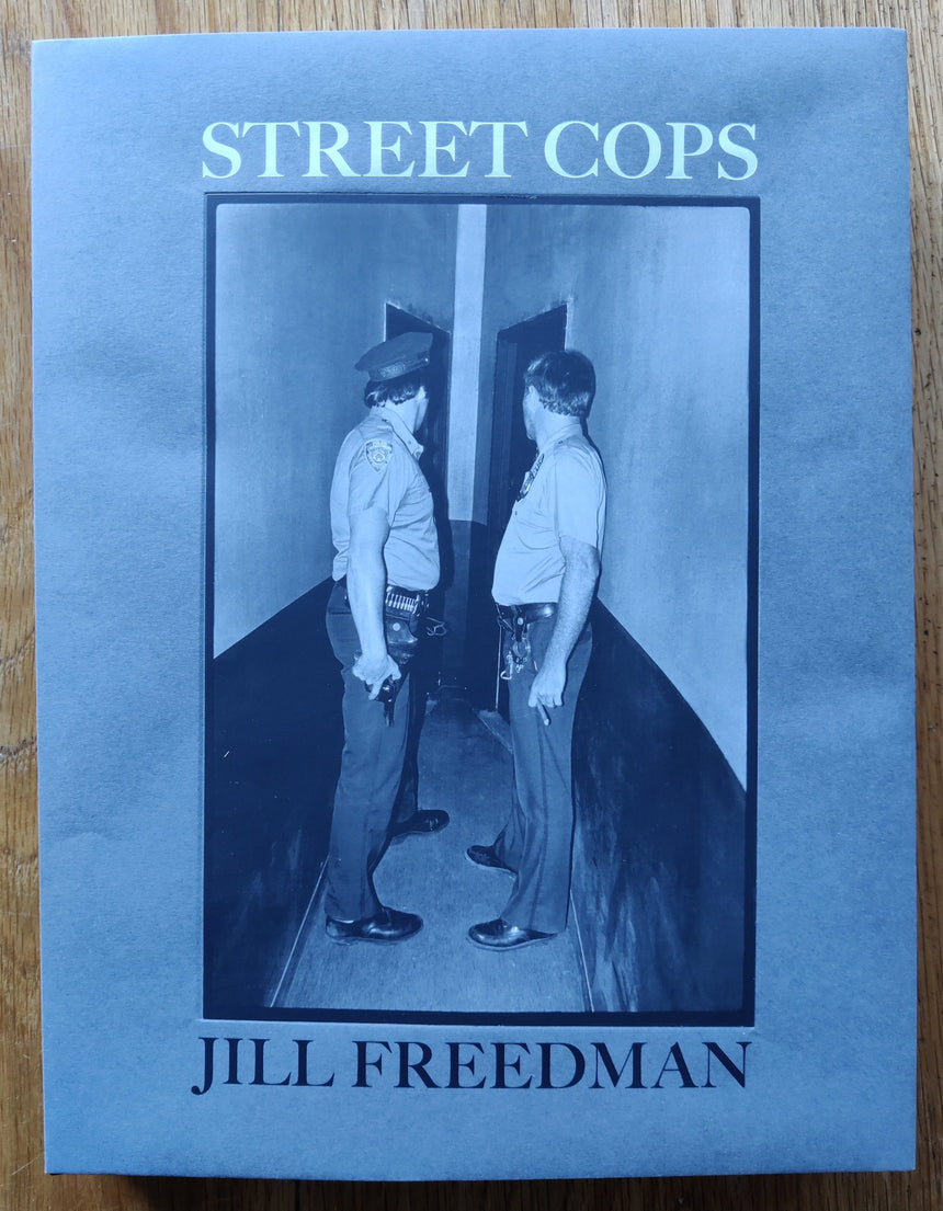 Street Cops - Special Edition (2 Print Options) by Jill Freedman ...